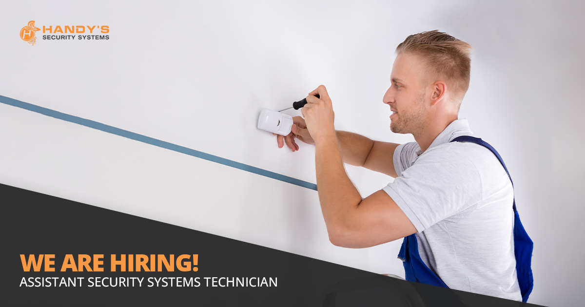 Handy's Security Systems - Assistant Security Systems Technician